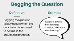 Begging the Question Fallacy — Definition and Examples