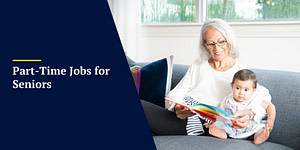 35 Best Jobs for Seniors: Consider Them if You're Over 60