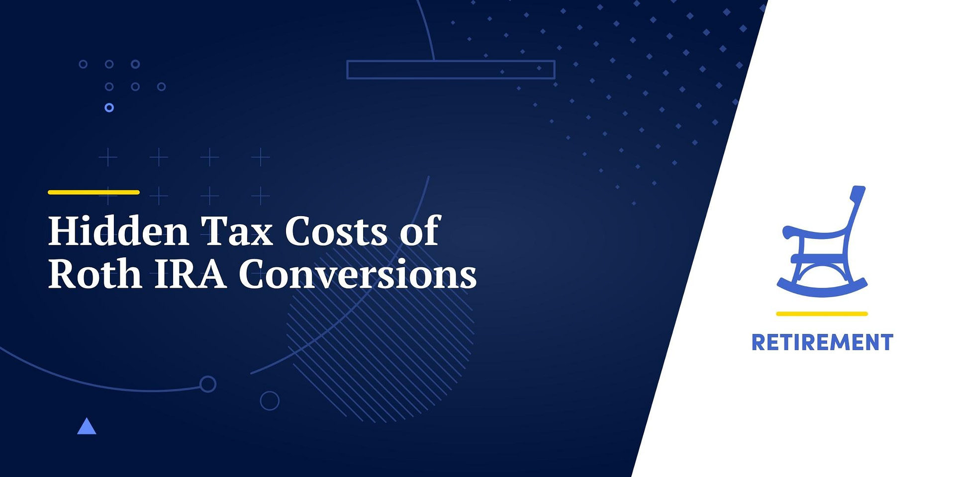 Hidden Tax Costs of Roth IRA Conversions