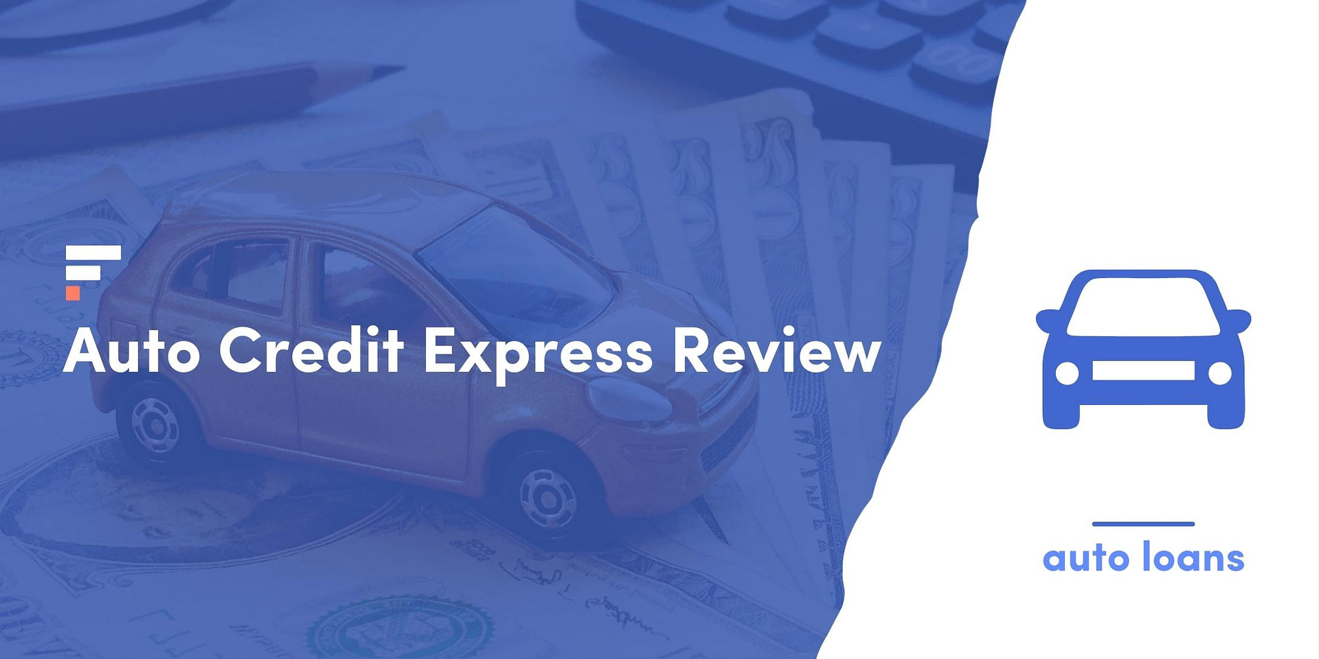 Auto Credit Express® Review (2022) | Car Loans For Bad Credit