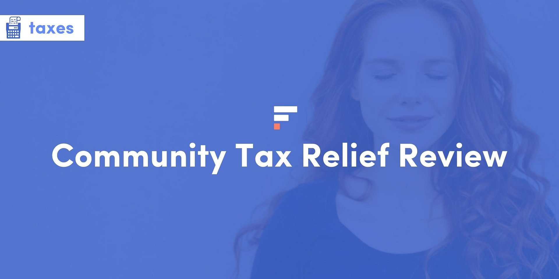 Community Tax Relief Review 2022 | Are They Really Worth It?