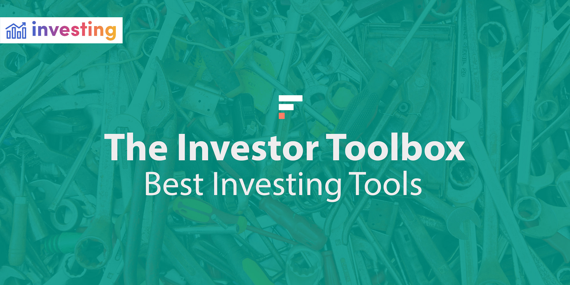 The Investor Toolbox: Best Investing Tools in 2022