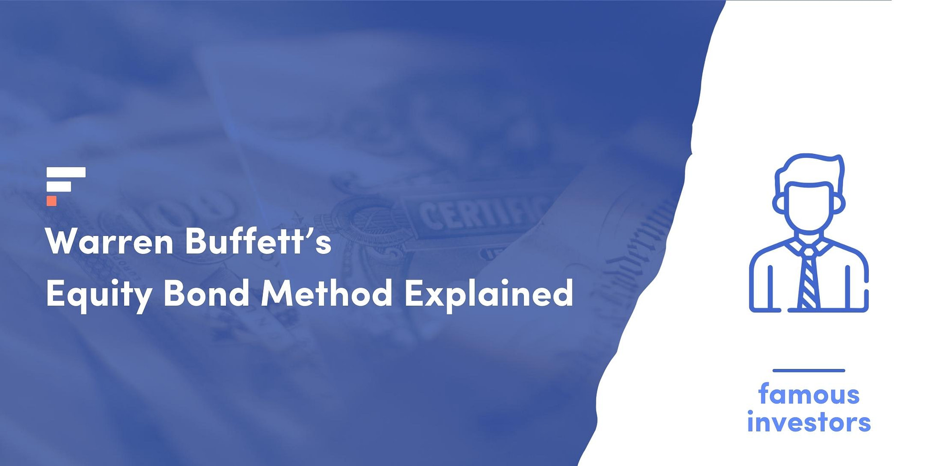 Warren Buffett’s Equity Bond Method Explained