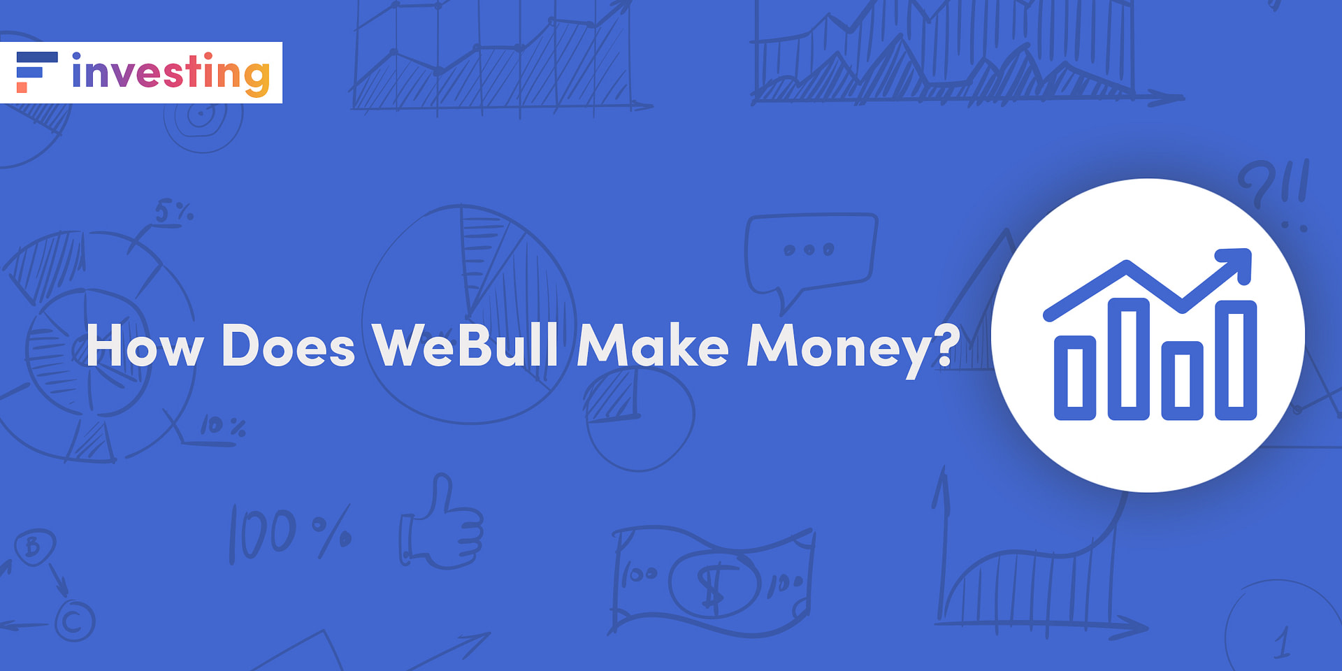 How Does Webull Make Money?