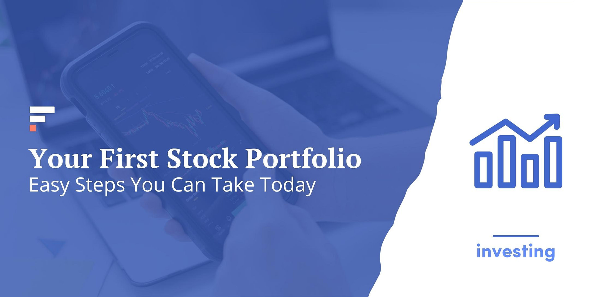Your First Stock Portfolio: Easy Steps You Can Take Today