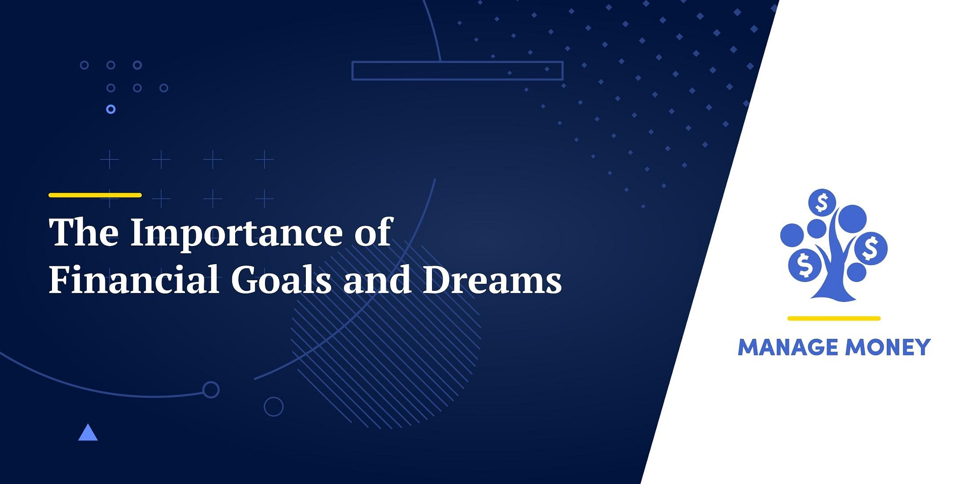 The Importance of Financial Goals and Dreams
