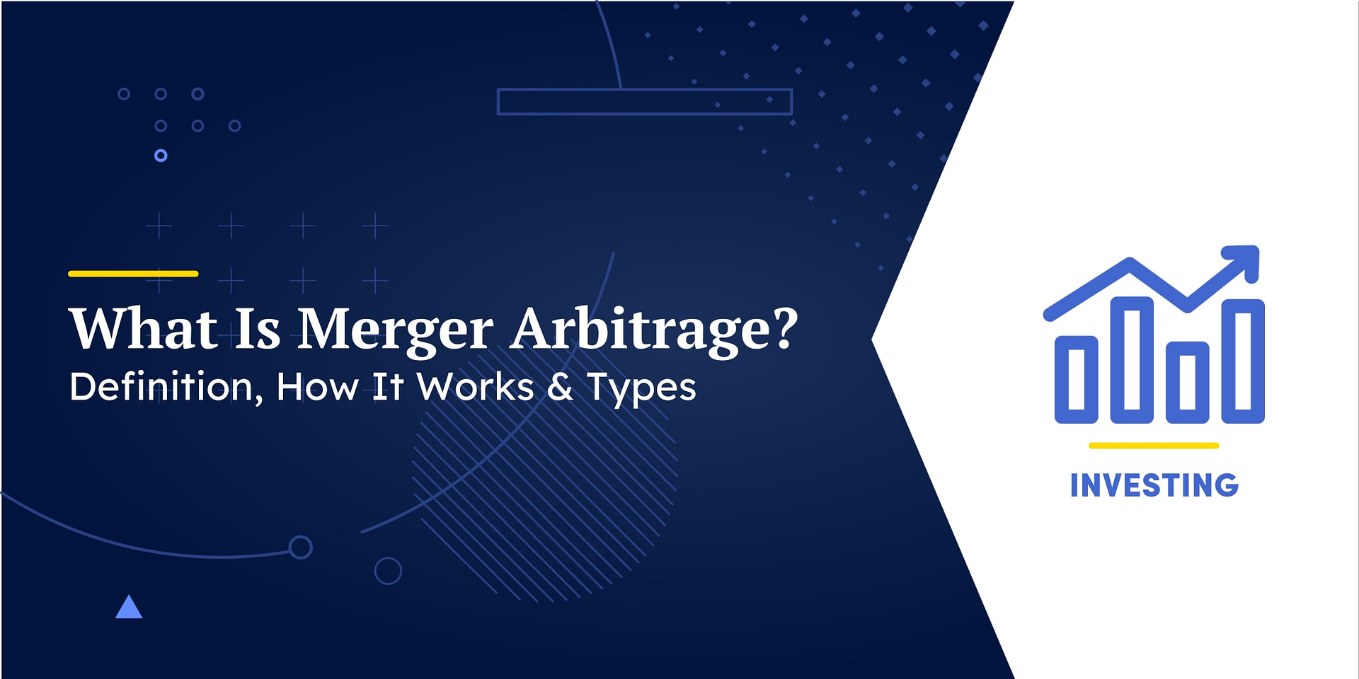 What Is Merger Arbitrage? Definition, How It Works & Types What Is Merger Arbitrage? Definition, How It Works & Types