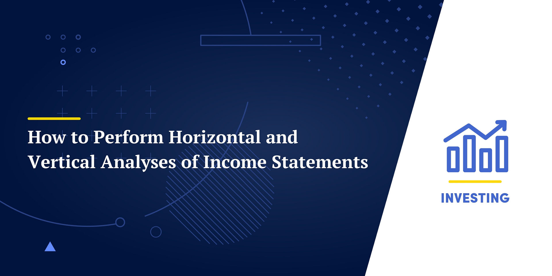 How to Perform Horizontal and Vertical Analyses of Income Statements