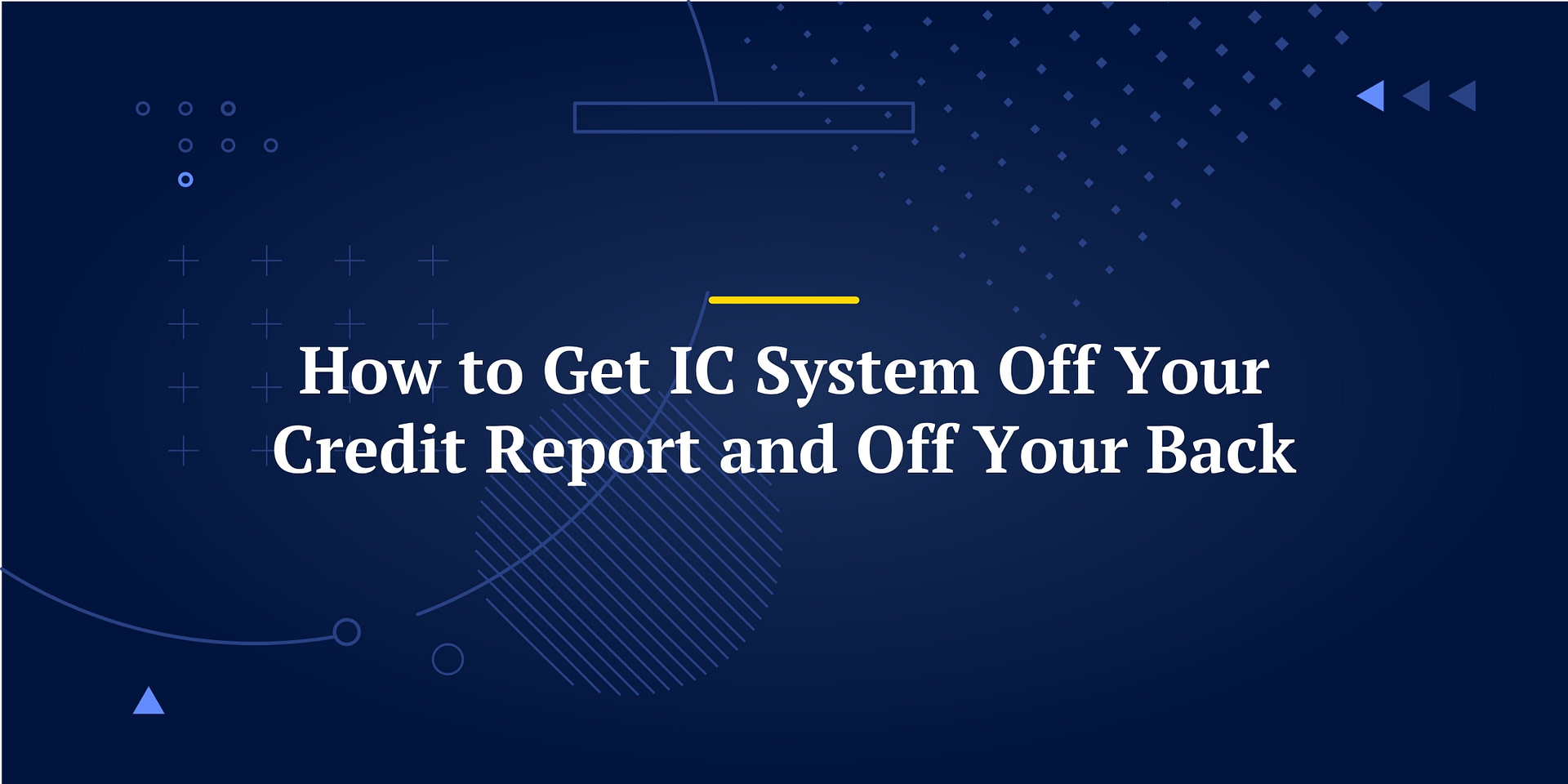 How to Get IC System Off Your Credit Report and Off Your Back
