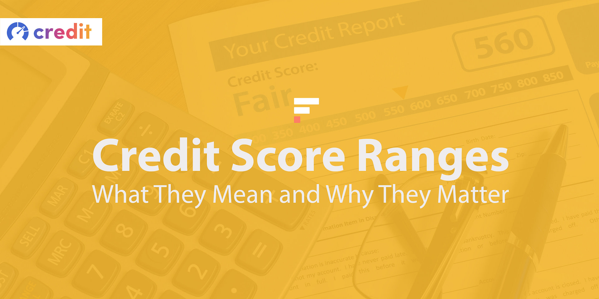 Credit Score Ranges: What They Mean and Why They Matter