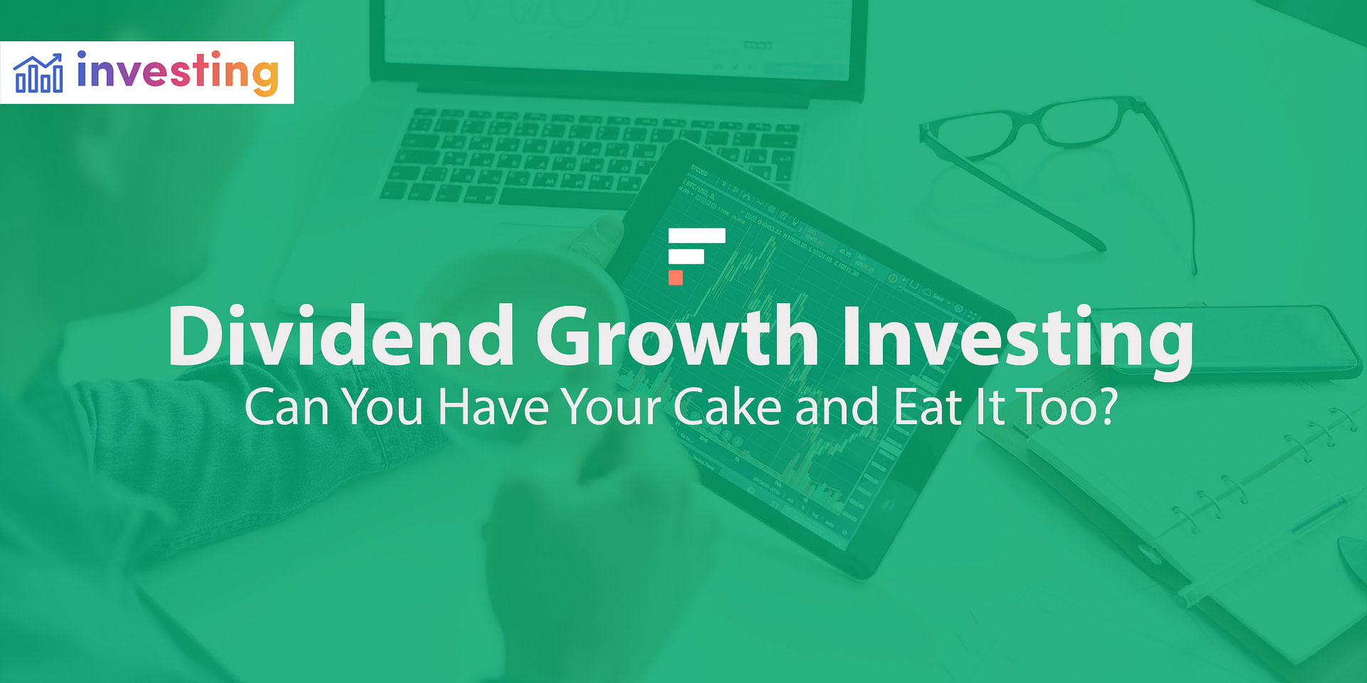 Dividend Growth Investing: A Strategy for Long-Term Wealth Building