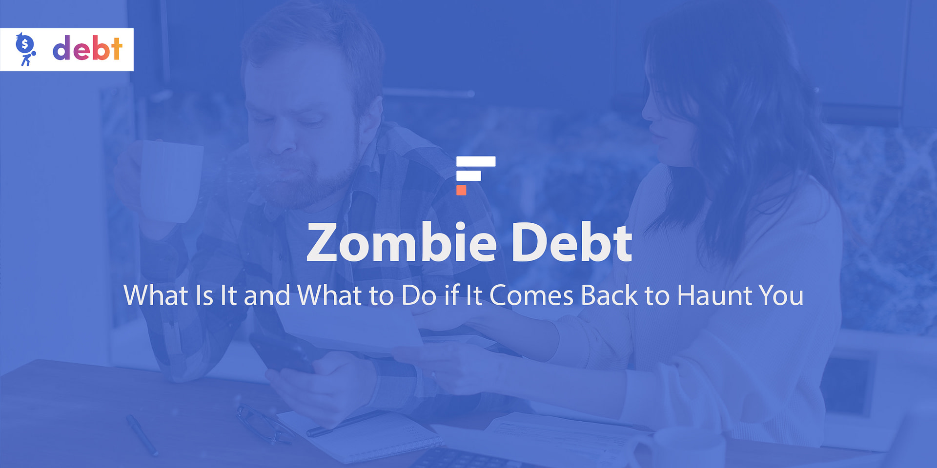 What Is Zombie Debt and What to Do if It Starts Haunting You