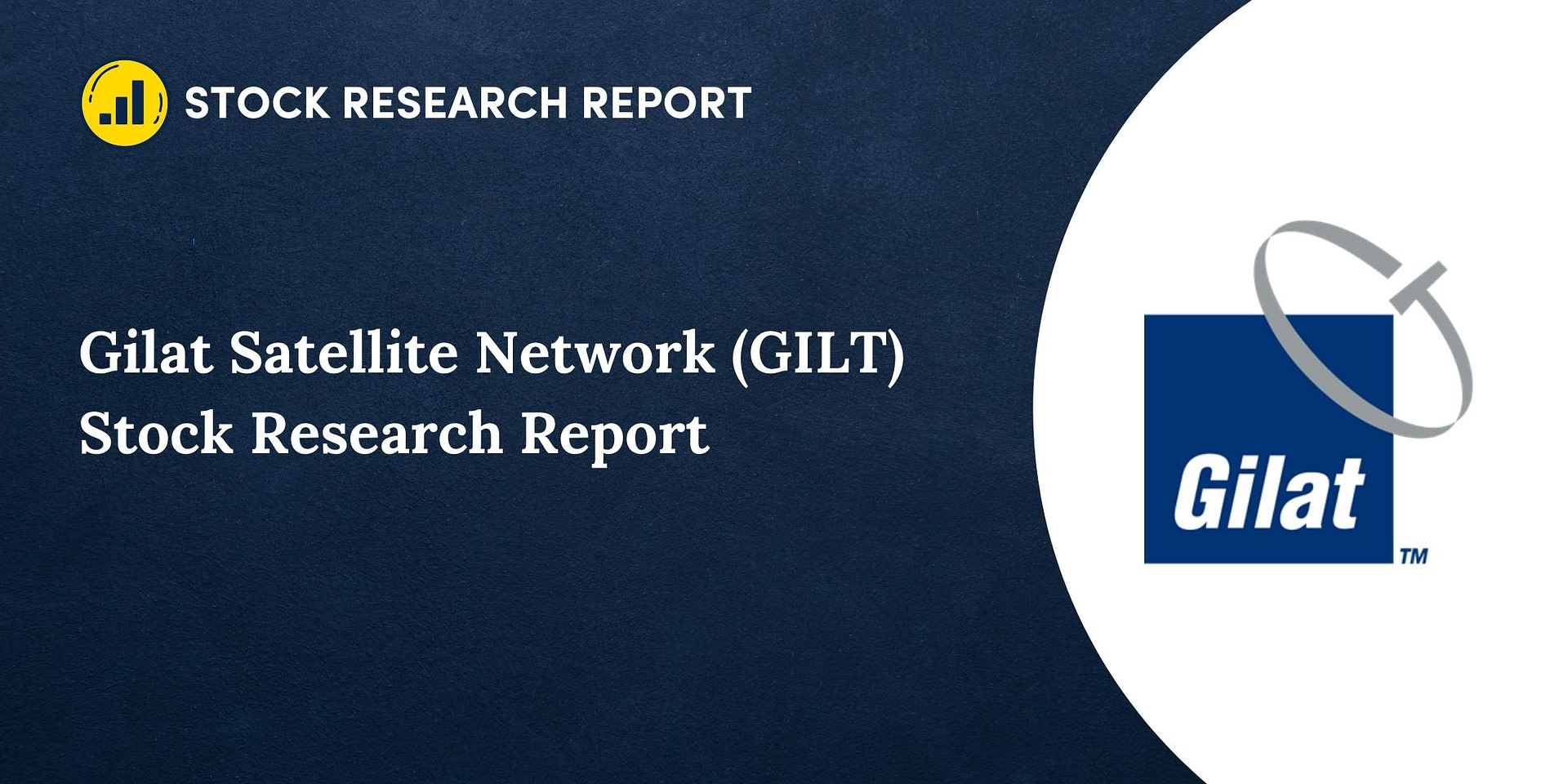 Gilat Satellite Network (GILT) Stock Research Report