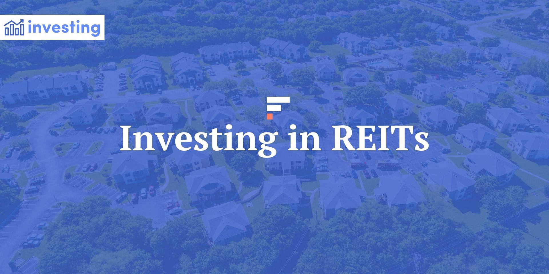 Investing in REITs: Industry Primer
