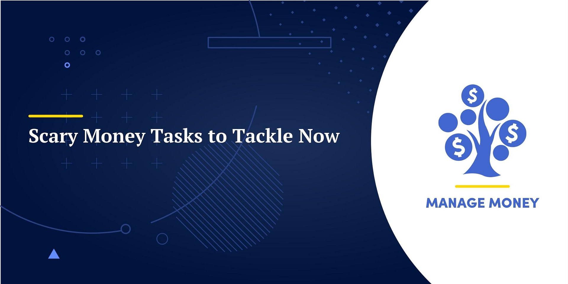 6 Scary Money Tasks to Tackle Now