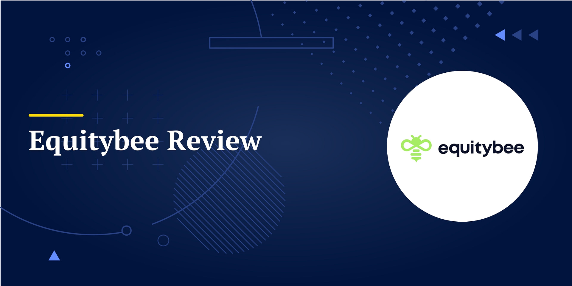 Equitybee Review : How It Works, Pros & Cons