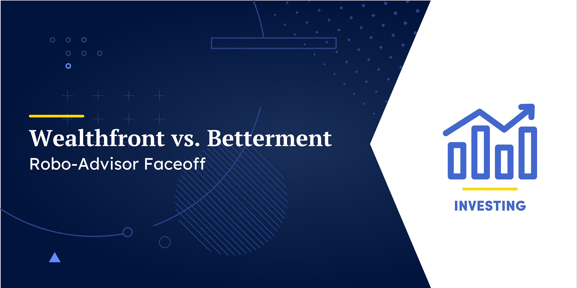 Wealthfront vs. Betterment: Robo-Advisor Faceoff