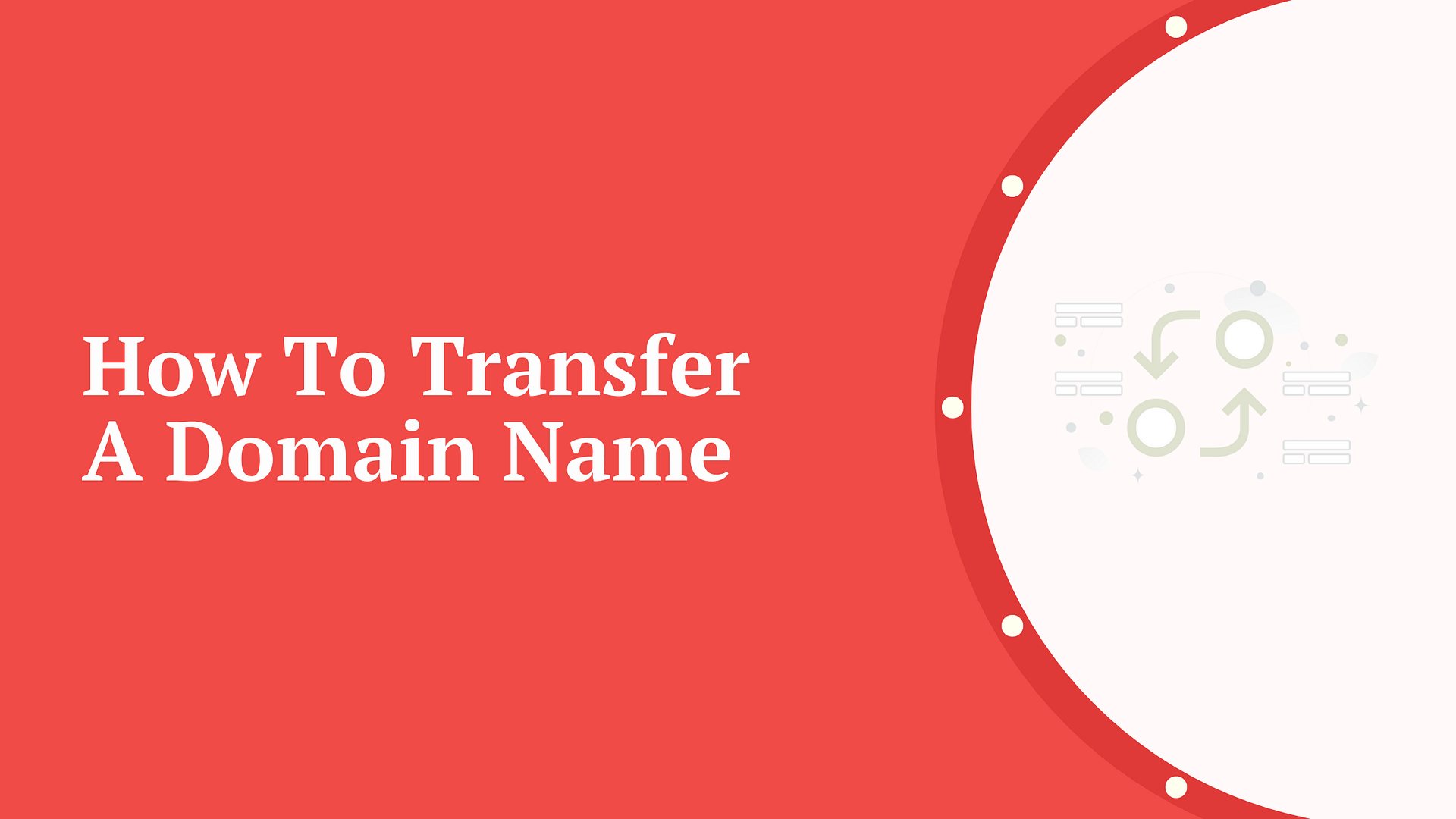 How to Transfer a Domain Name in 2023 (Step-By-Step Guide) How to Transfer a Domain Name in 2023 (Step-By-Step Guide)
